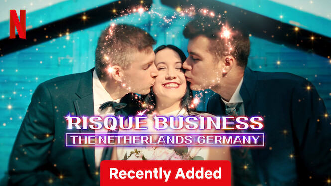 20th Feb: Risqué Business: The Netherlands and Germany (2024), 6 Episodes [18] (6/10) : r ...